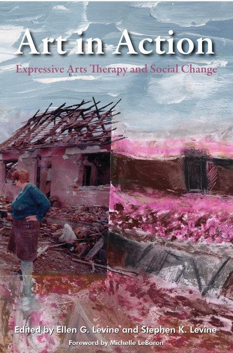 Book Review: Art in Action: Expressive Arts Therapy and Social Change