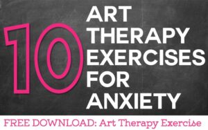 Anxiety Disorders - Art Therapy Resources