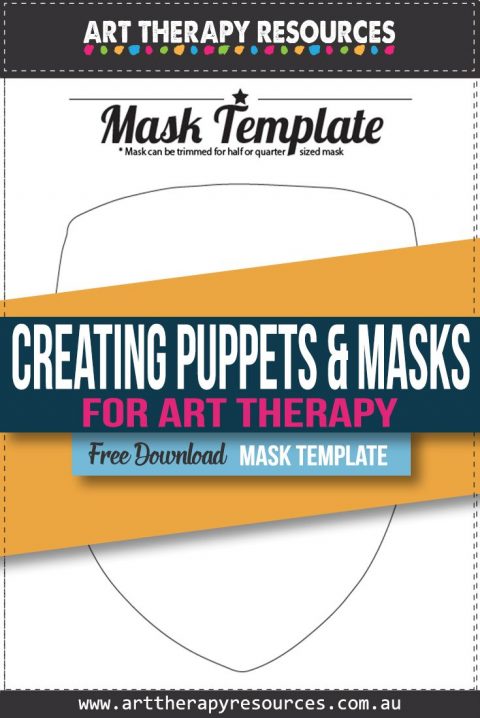 Creating Puppets and Masks for Art Therapy (FREE DOWNLOAD)